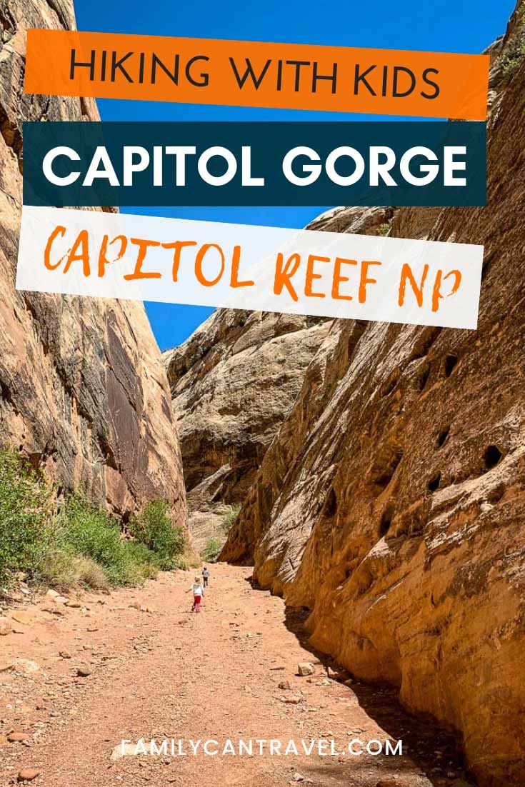 Hiking the Capitol Gorge Trail in Capitol Reef National Park - Family ...
