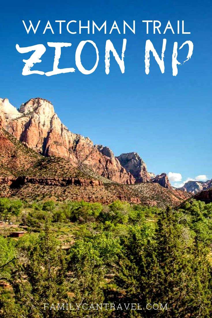 Watchman Trail - Zion National Park - Family Can Travel