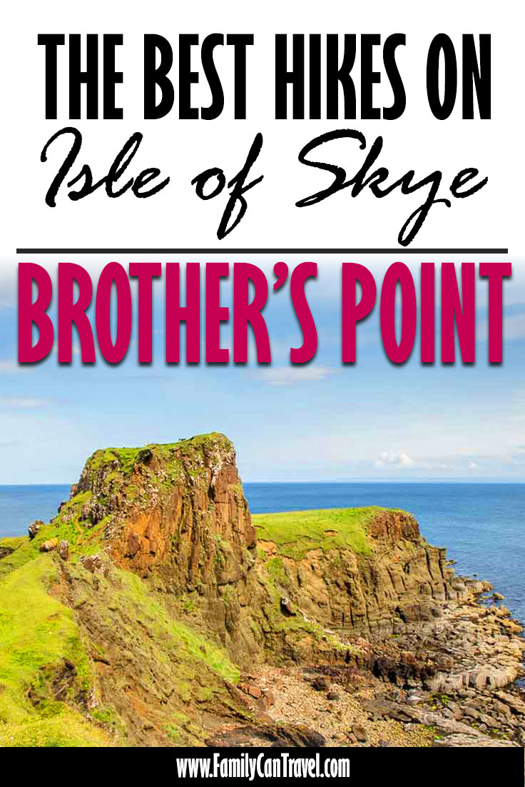 Hiking Brother's Point on Isle of Skye - Family Can Travel