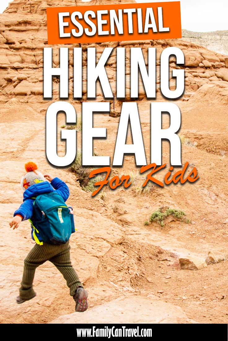 The Best Hiking Gear for Kids - Family Can Travel