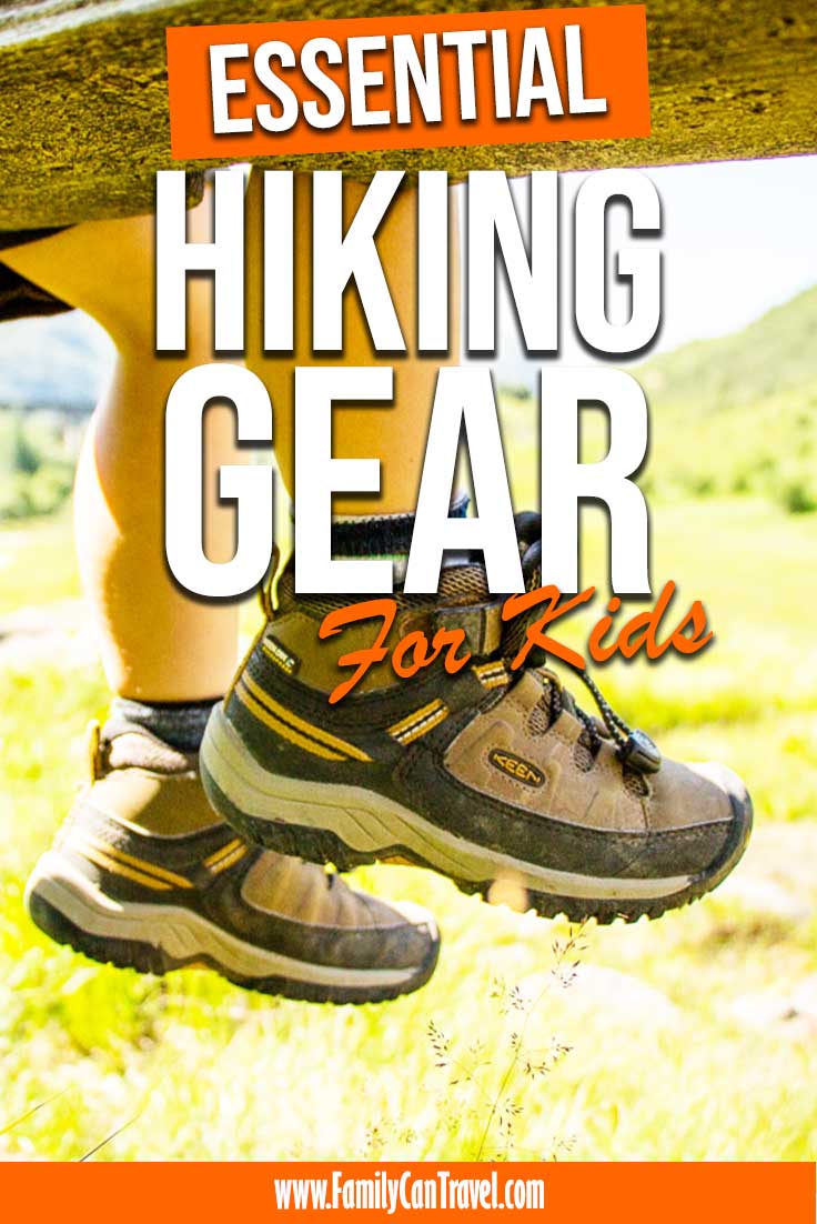 The Best Hiking Gear for Kids - 2025 Edition - Family Can Travel